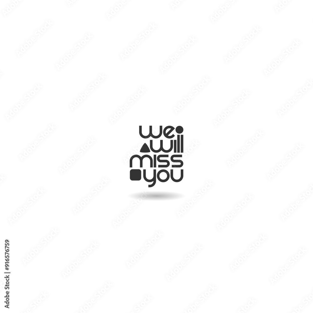 We will miss you sign with shadow Stock Vector | Adobe Stock