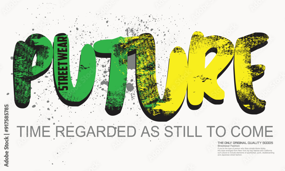 Urban typography we are the future slogan graffiti font, future ...
