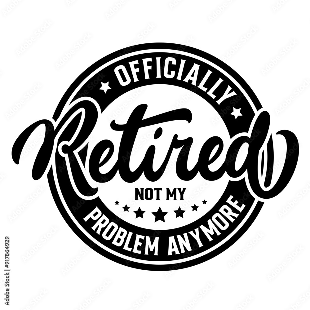 Officially Retired Not My Problem Anymore SVG | Retirement Svg | Funny ...