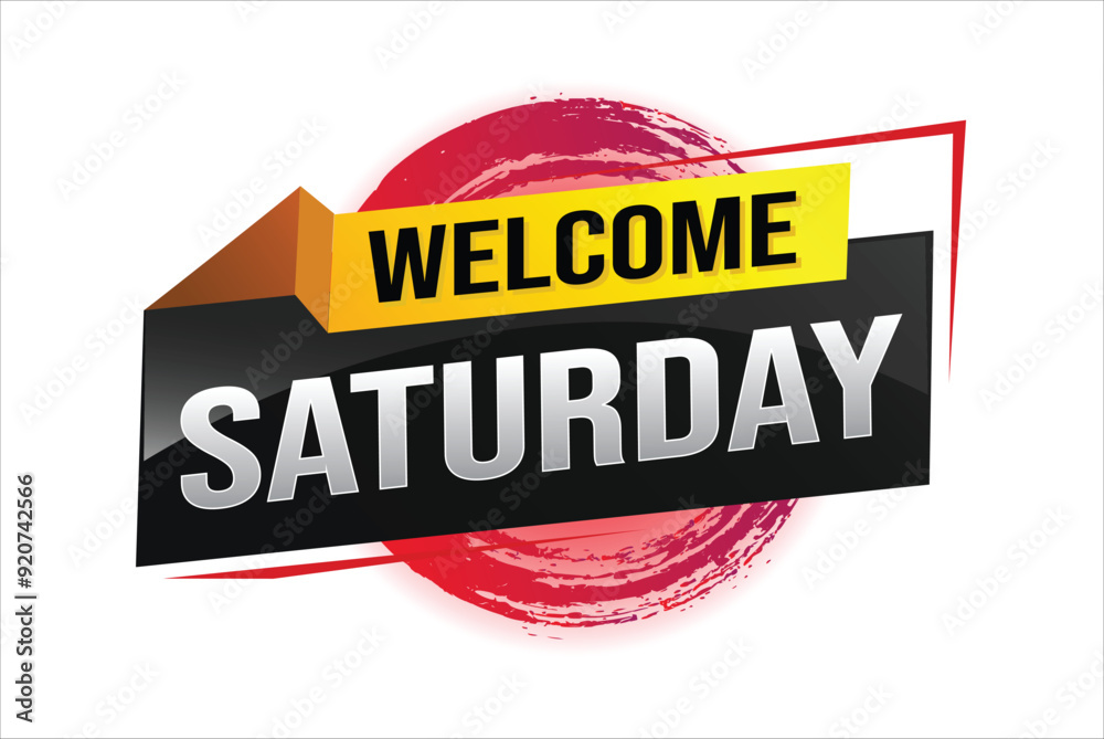 welcome Saturday word text concept icon logo sign symbol vector note 3d ...