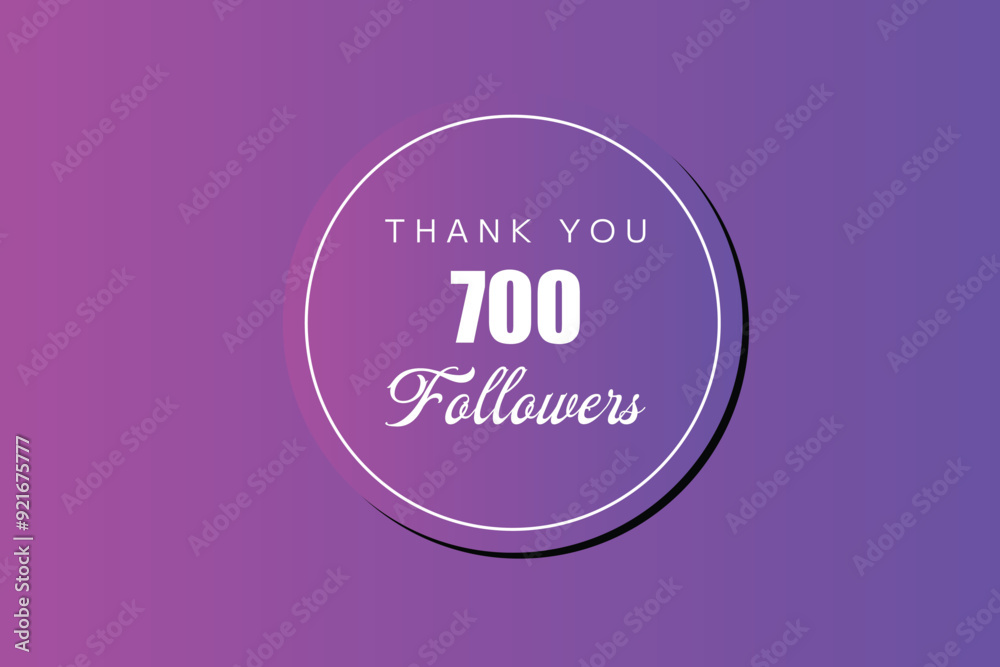 700 followers celebration. Thank you 700 followers congratulation ...