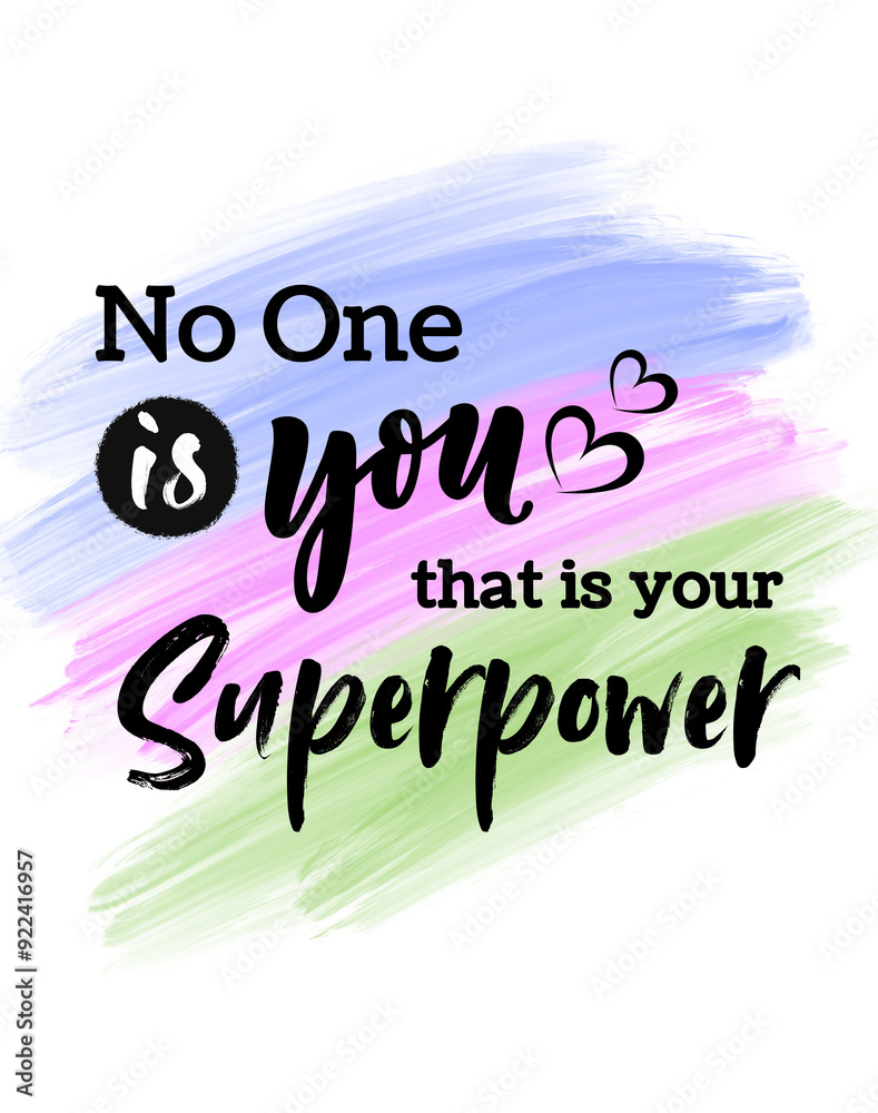No One is You that is your Superpower. Best Inspirational and ...