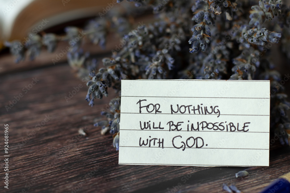 Inspirational handwritten note: Nothing will be impossible with God ...