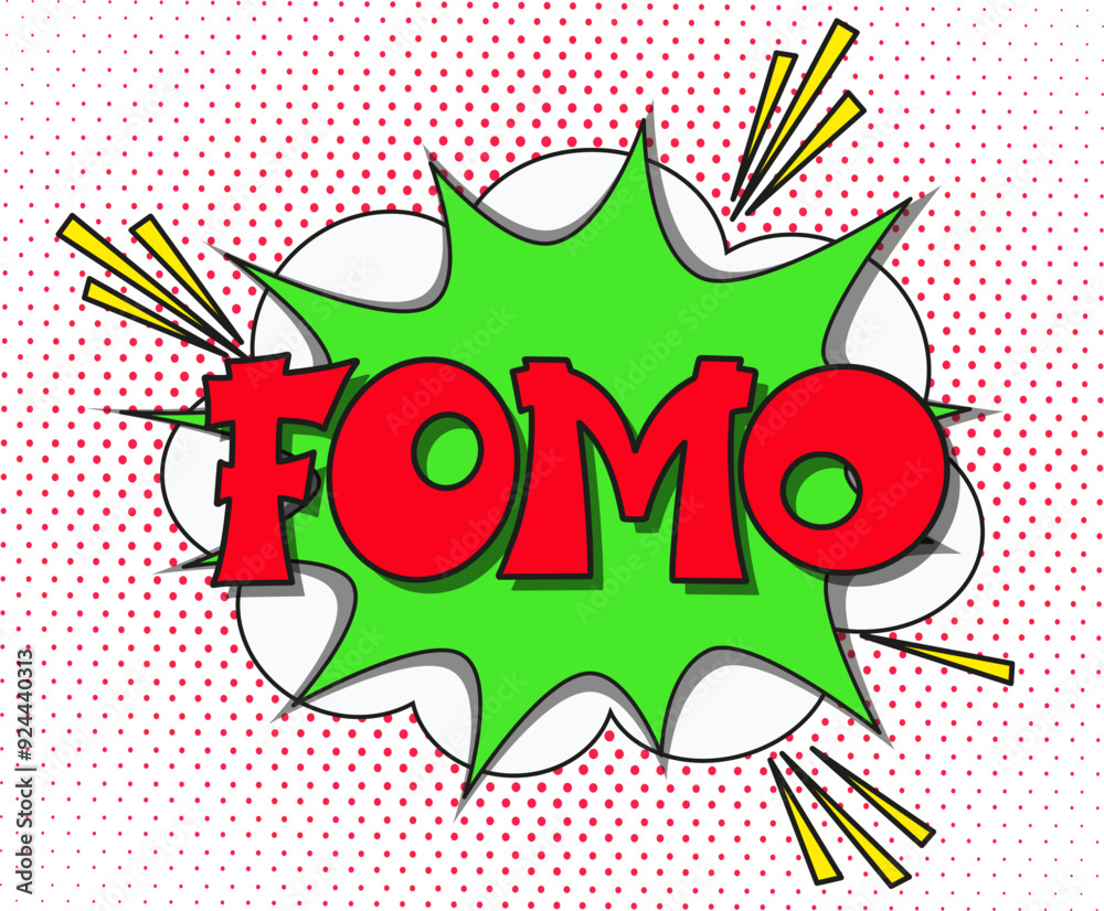 FOMO - fear of missing out concept. FOMO in comic pop art style. Comic ...