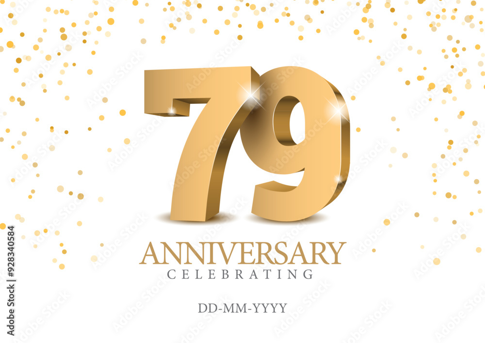 Anniversary 79. gold 3d numbers. Poster template for Celebrating 79th anniversary event party ...