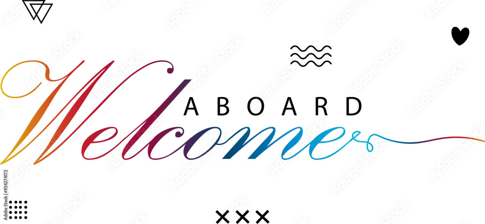 Welcome Aboard. Hand drawn vector lettering. Isolated on white ...