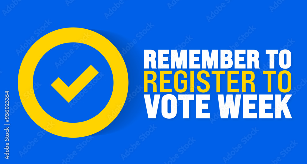 Remember to Register to Vote Week is observed every year in September ...