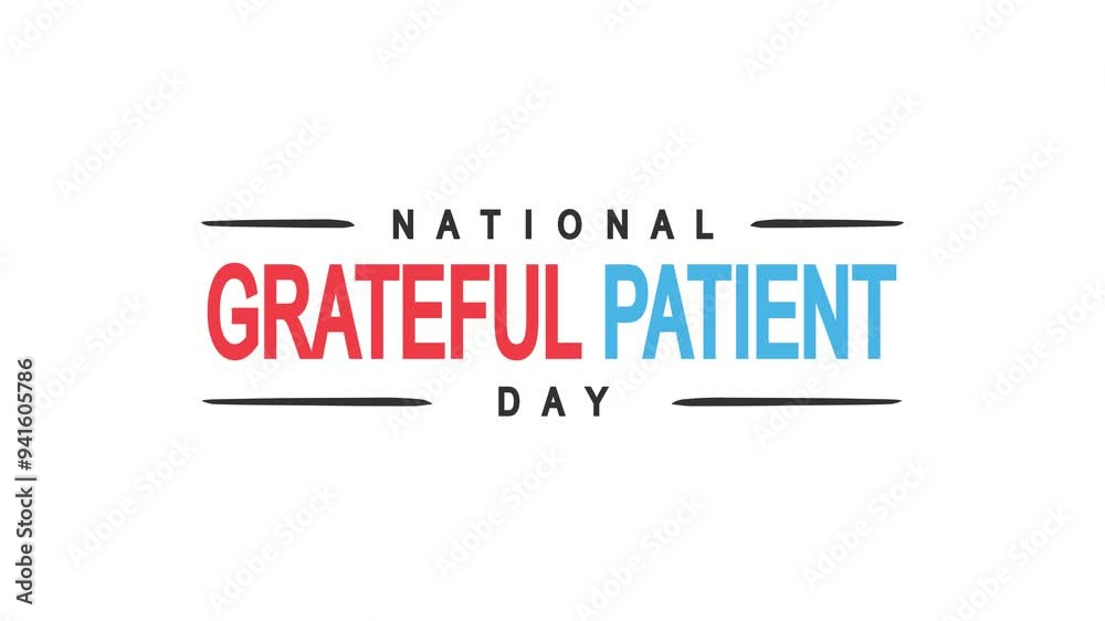 National Grateful Patient Day Text Animation. Great for National ...
