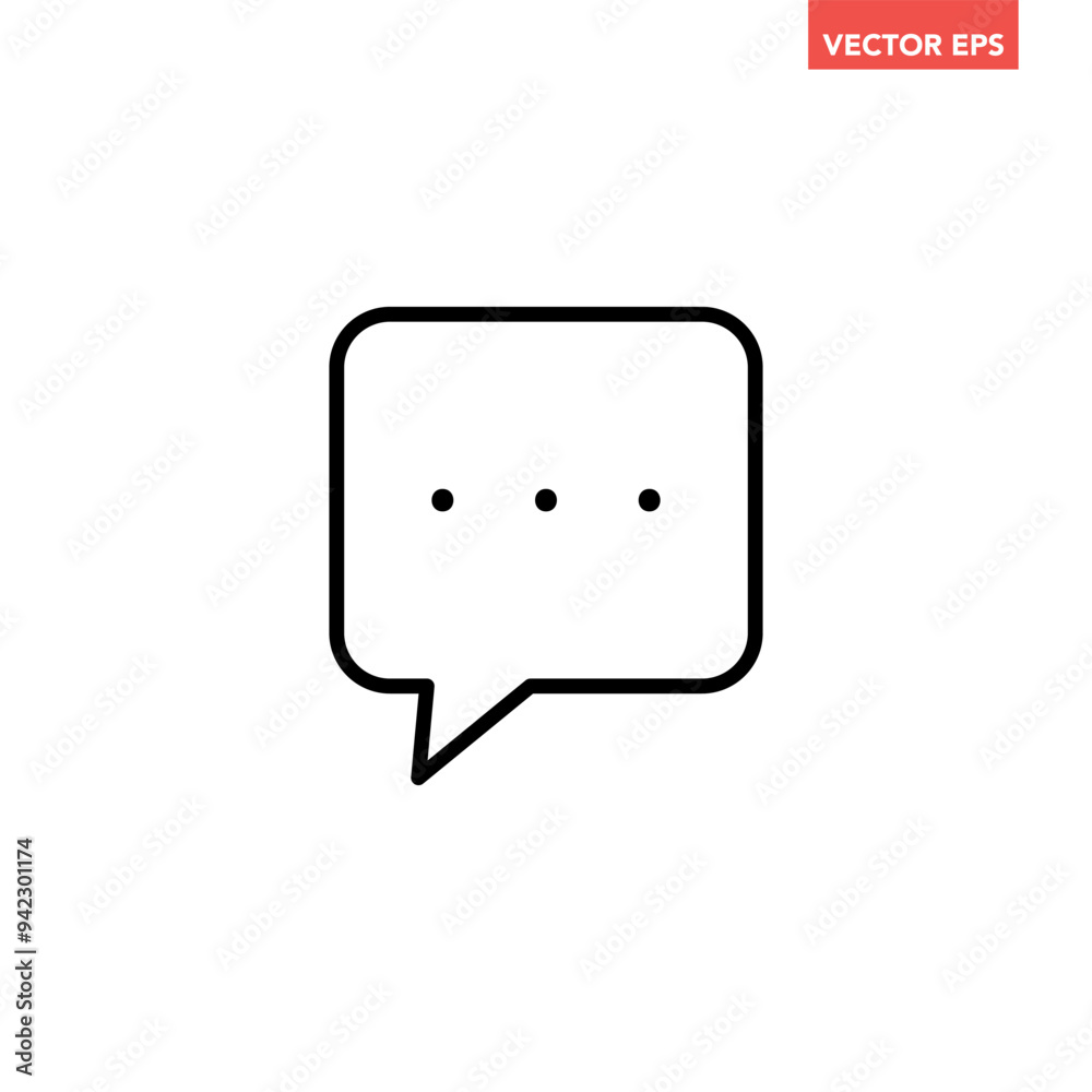 Black single chat bubble line icon, simple typing message bubble flat ...