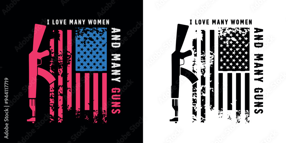 I love one women and many guns, American flag distressed, American guns ...