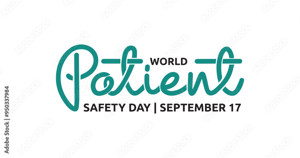 'World Patient Safety Day' handwritten text. Handwriting calligraphy ...