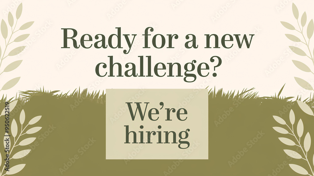 Nature-inspired "Ready for a New Challenge? We're Hiring" recruitment ...