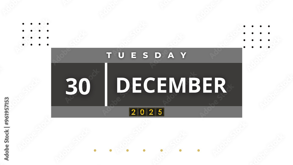 30 December 2025 Calendar Day , Dec professional day and month Stock ...