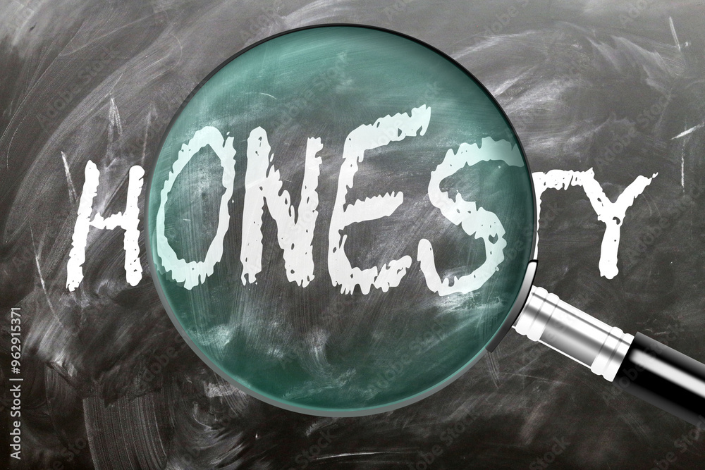 Honesty - learn, study and inspect it. Taking a closer look at honesty ...