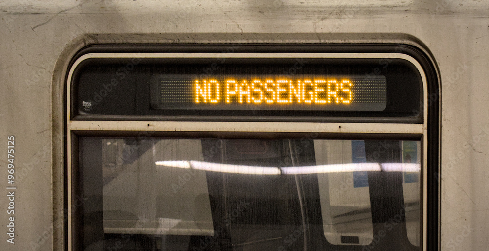 no passengers sign on the side of a disabled train (not moving, out of ...