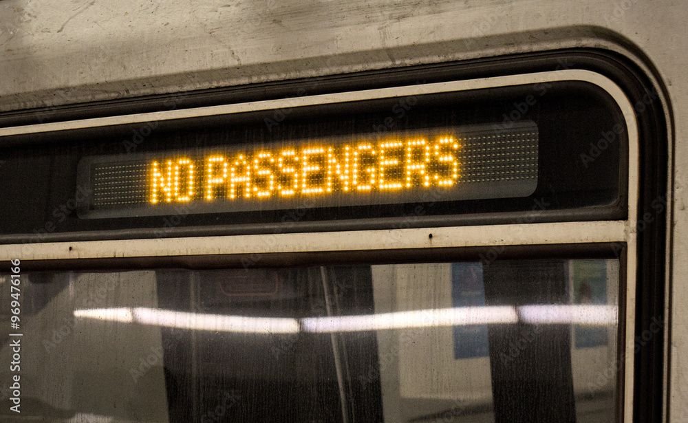 no passengers sign on the side of a disabled train (not moving, out of ...