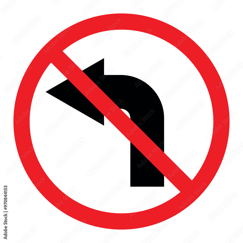 No left turn sign symbol, prohibitory traffic sign, red crossed out ...