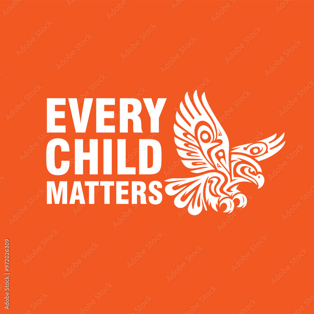 EVERY CHILD MATTERS. National Day of Truth and Reconciliation. 30 ...