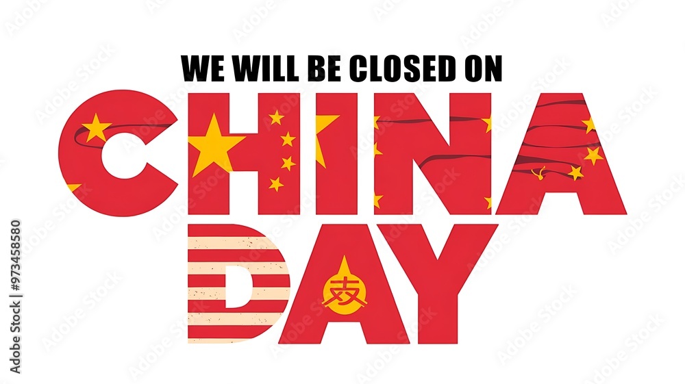 graphic design banner We Will be closed on CHINA DAY, with the China ...