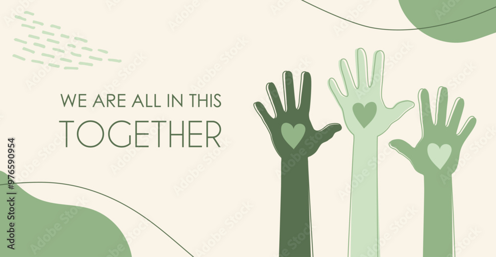 We are all in this together, text, lettering, word. Background with ...