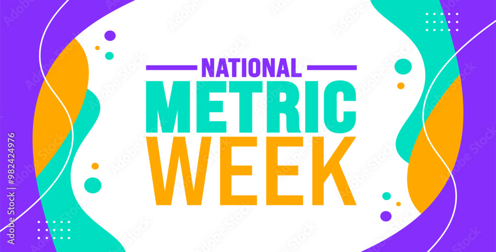 National Metric Week background or banner design template is observed ...
