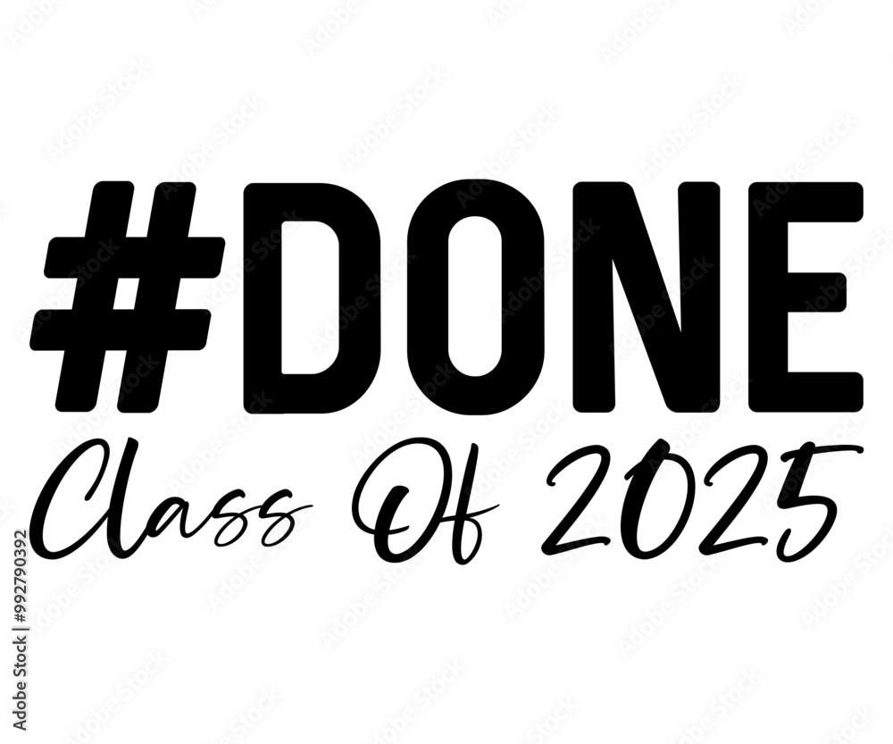 #done class of 2025 Svg,Class of 2025, Graduation,Senior,Class Senior ...