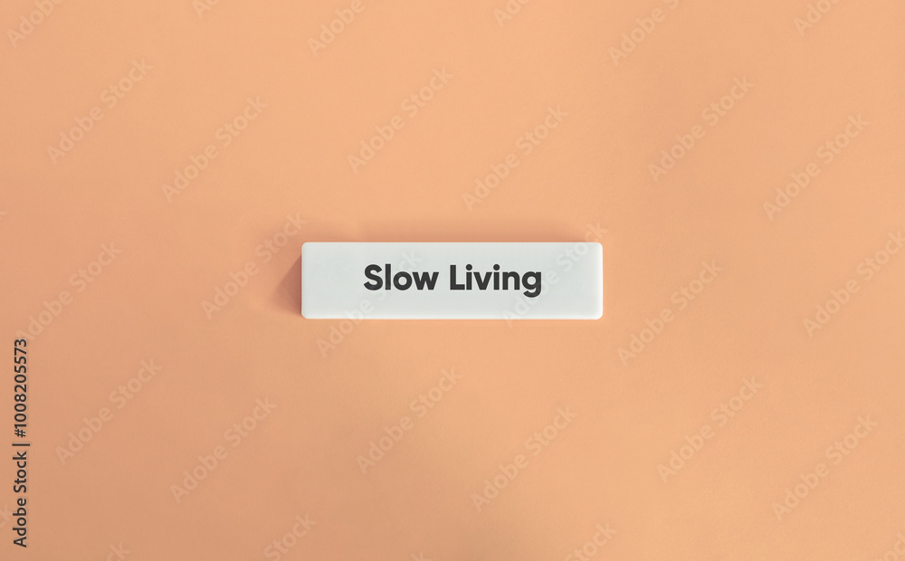 Slow living banner. A lifestyle which encourages a slower approach to ...