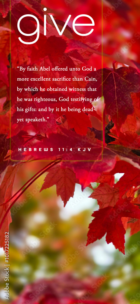 GIVE-Bible Verse Hebrews 11:4 KJV on Photo of Vibrant Red Autumn or ...