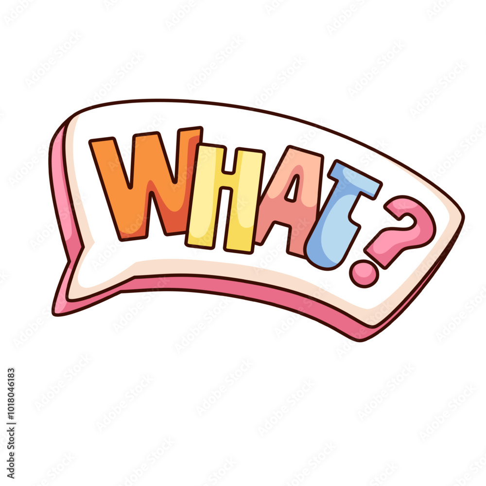 Groovy cartoon speech bubble sticker with What text and question mark ...