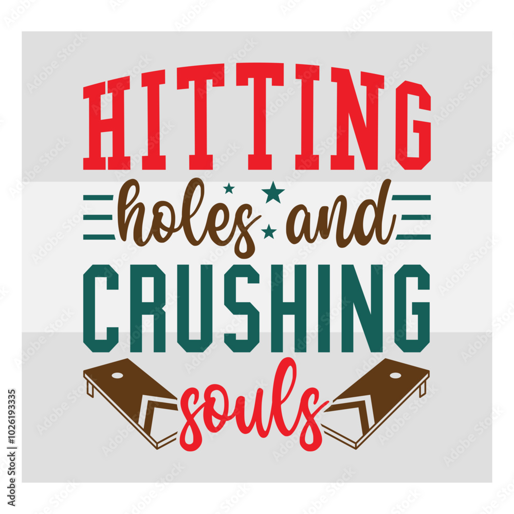 Hitting Holes And Crushing Souls Svg, Cornhole T-shirt Design, Sports ...