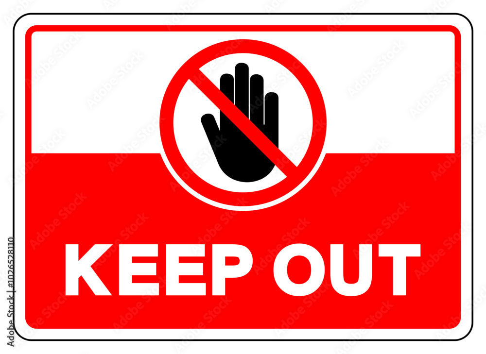 Keep Out Symbol Sign, Vector Illustration, Isolate On White Background ...