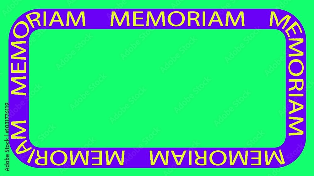 Animated rotating border with the words "memoriam". Video frame for ...