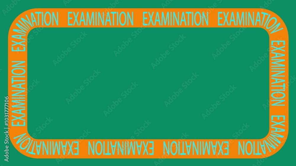 Animated rotating border with the words "examination". Video frame for ...