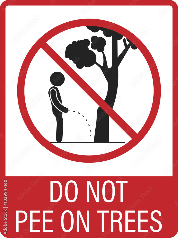 Isolated prohibition sign do not pee under the trees, for outdoor park ...