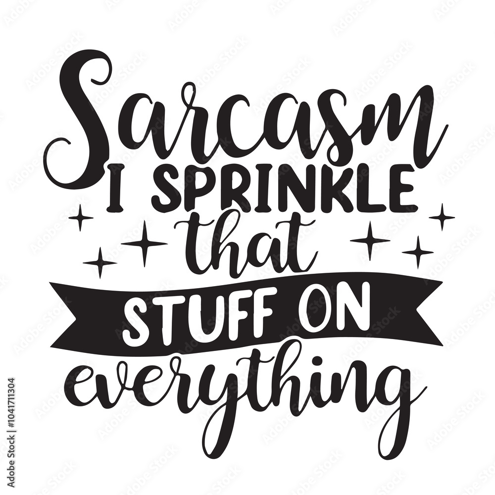 sarcasm i spinkle that stuff on everything background inspirational ...