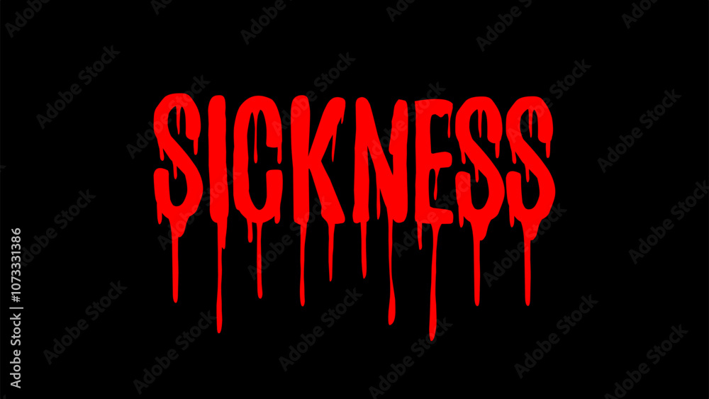 Sickness typography vector a bold, dripping blood effect, perfect for ...