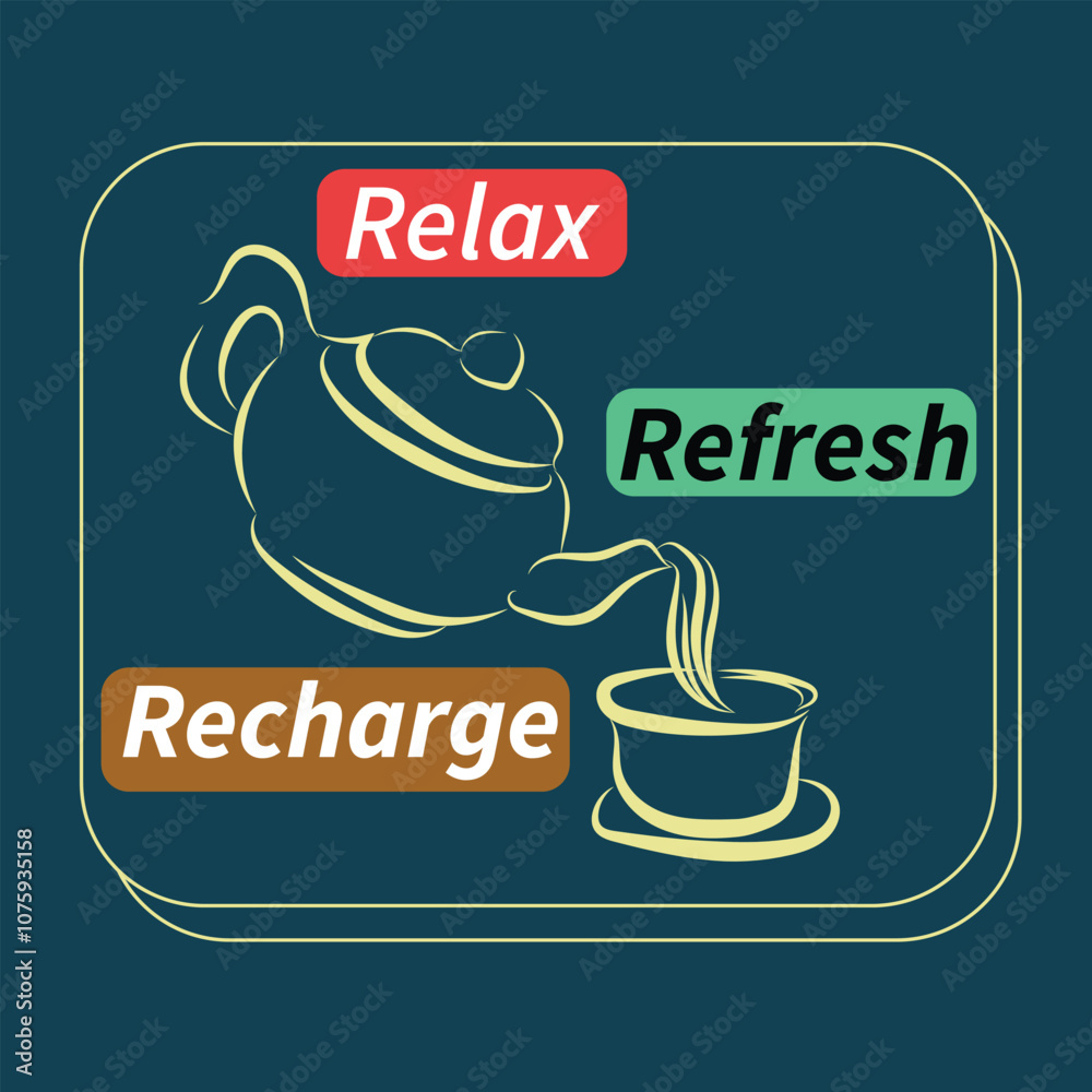 Relax refresh recharge with teapot illustration and design for social ...