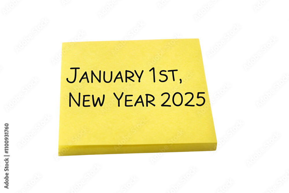Yellow sticky note reading January 1st, New Year 2025, with slight ...