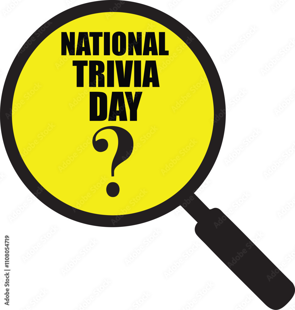 National Trivia Day, Fun facts day, Yellow magnifying glass icon, Quiz ...