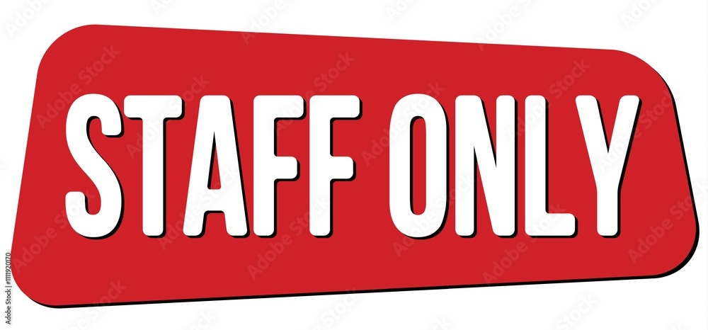 Poster STAFF ONLY text on red trapeze stamp sign. – Wall Art | UkPosters