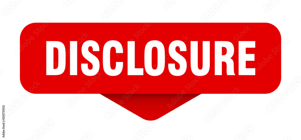 Poster disclosure sticker. disclosure sign on transparent background ...