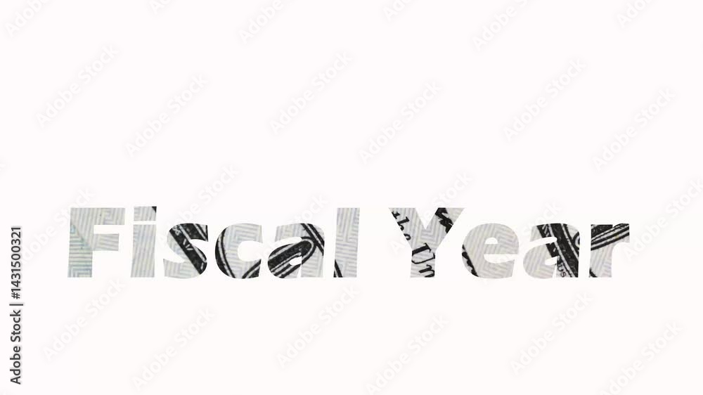 Fiscal Year Concept: This image features the textual representation of ...