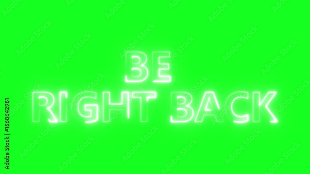 be right back screen, 4k video, Glowing looping Be right back word neon ...