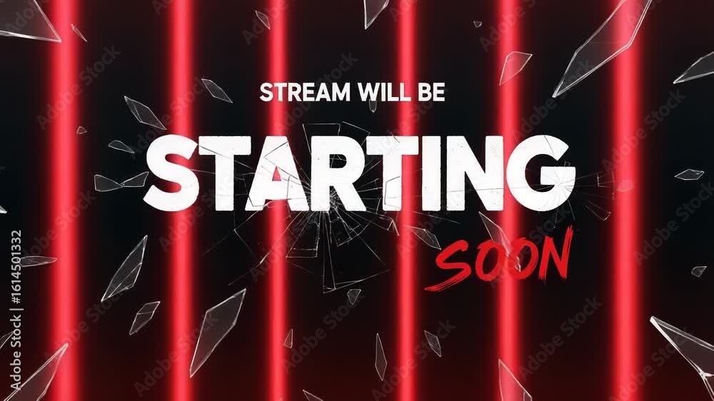Stream Starting Soon: Red Neon and Shattered Glass Stream starting soon ...