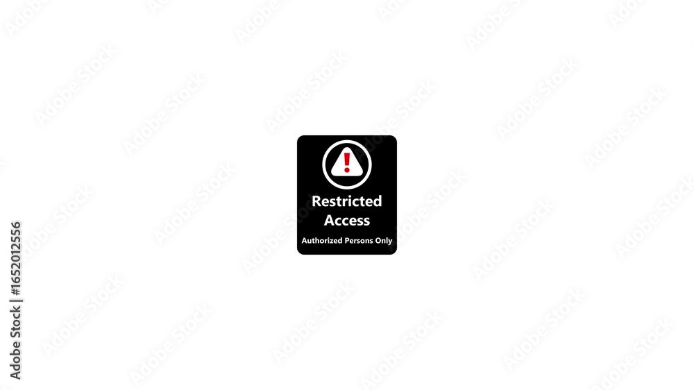 4K Restricted Access Sign, No Entry Stop Symbol, Danger Authorized ...