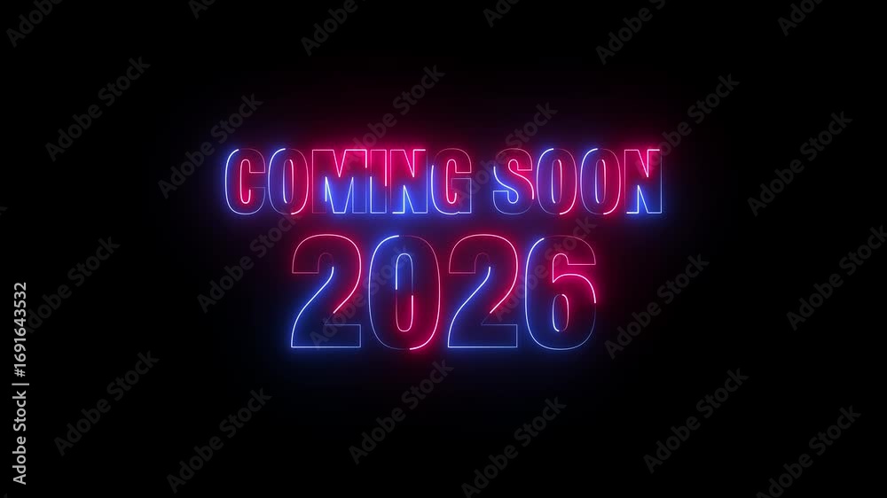 Neon Coming Soon 2026 text animation. Glowing Coming Soon 2026 Style ...