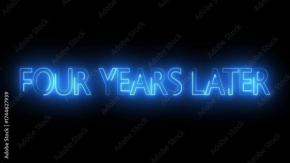 Four Years Later neon text animation. Cinematic Scene Transition – four ...