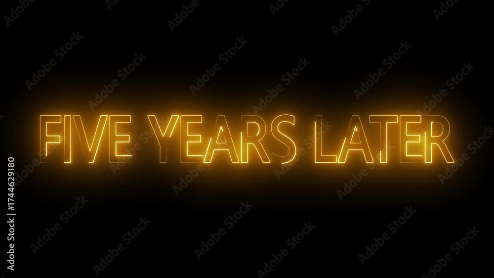 Five Years Later neon text animation. Cinematic Scene Transition – five ...