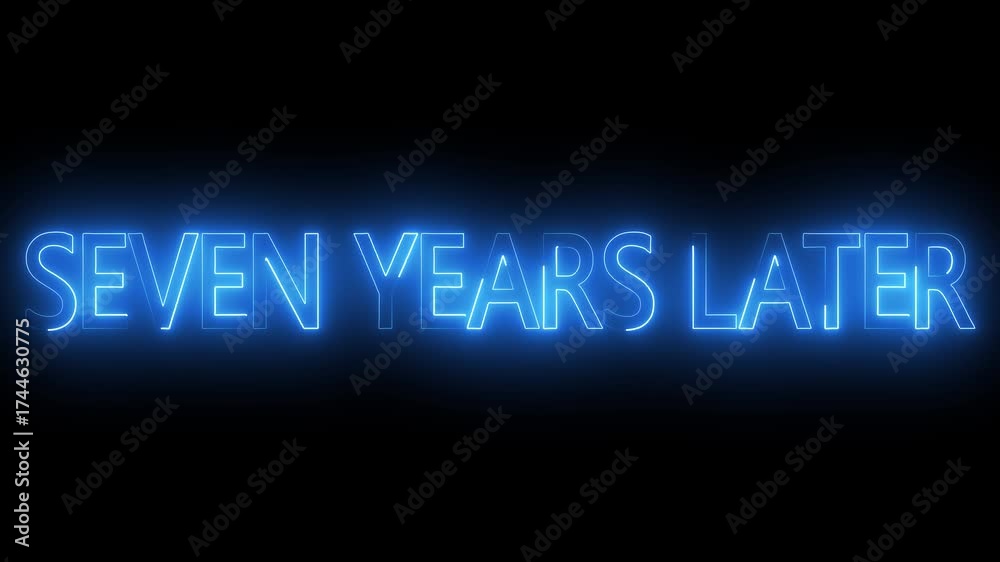 Seven Years Later neon text animation. Cinematic Scene Transition ...