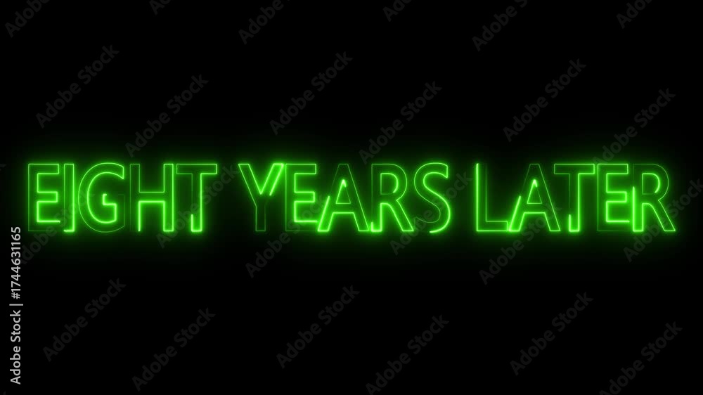 Eight Years Later neon text animation. Cinematic Scene Transition ...